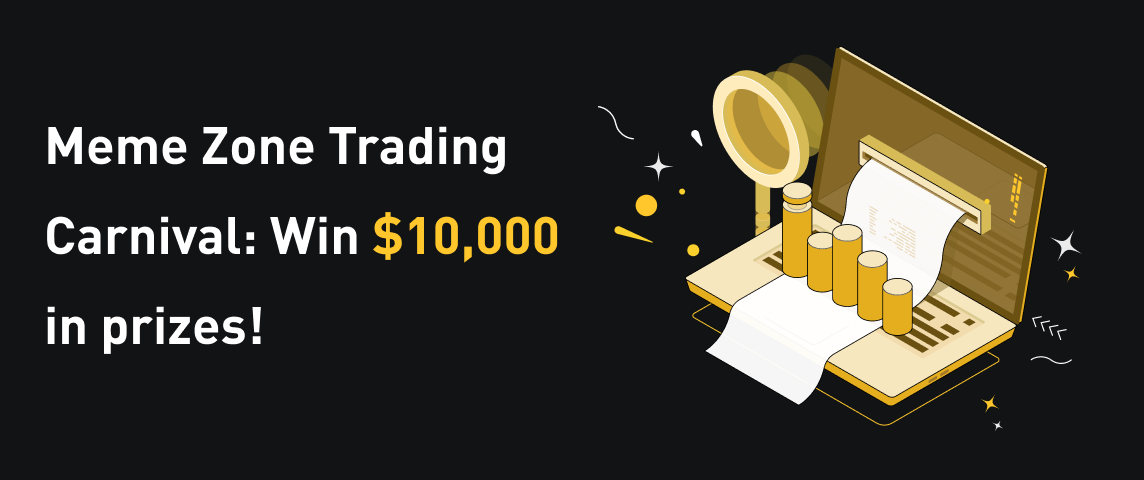 Meme Zone Trading Carnival: Win $10,000 in prizes! – SuperEx